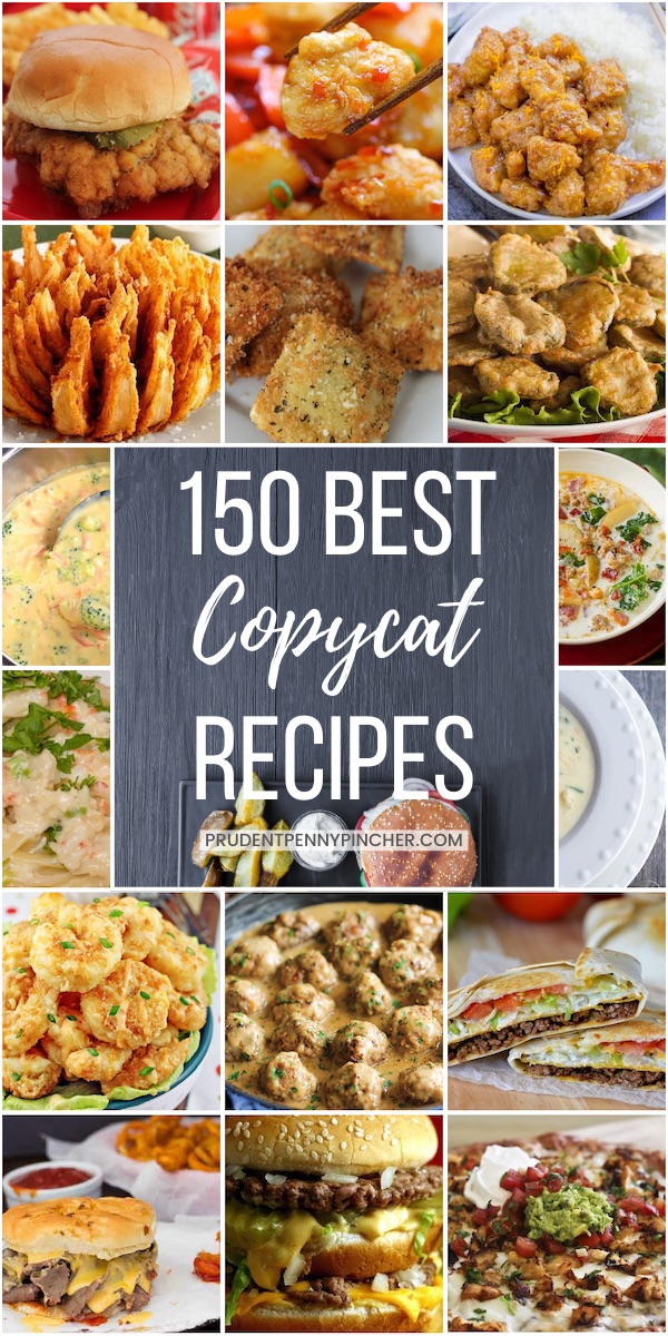 150 Best Copycat Recipes - Prudent Penny Pincher