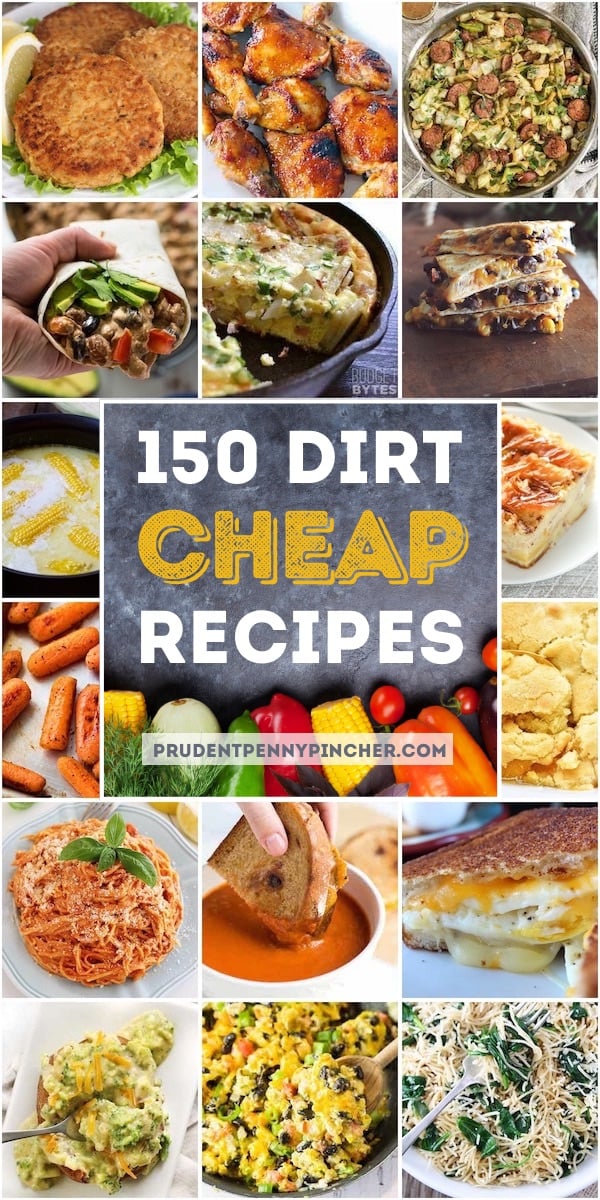 150 Super Cheap Meals for When You Are Flat Broke - Prudent Penny Pincher