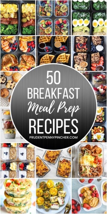 50 Best Breakfast Meal Prep Ideas - Prudent Penny Pincher