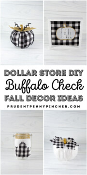 Dollar Store Buffalo Check Fall Decor Ideas - Prudent Penny Pincher