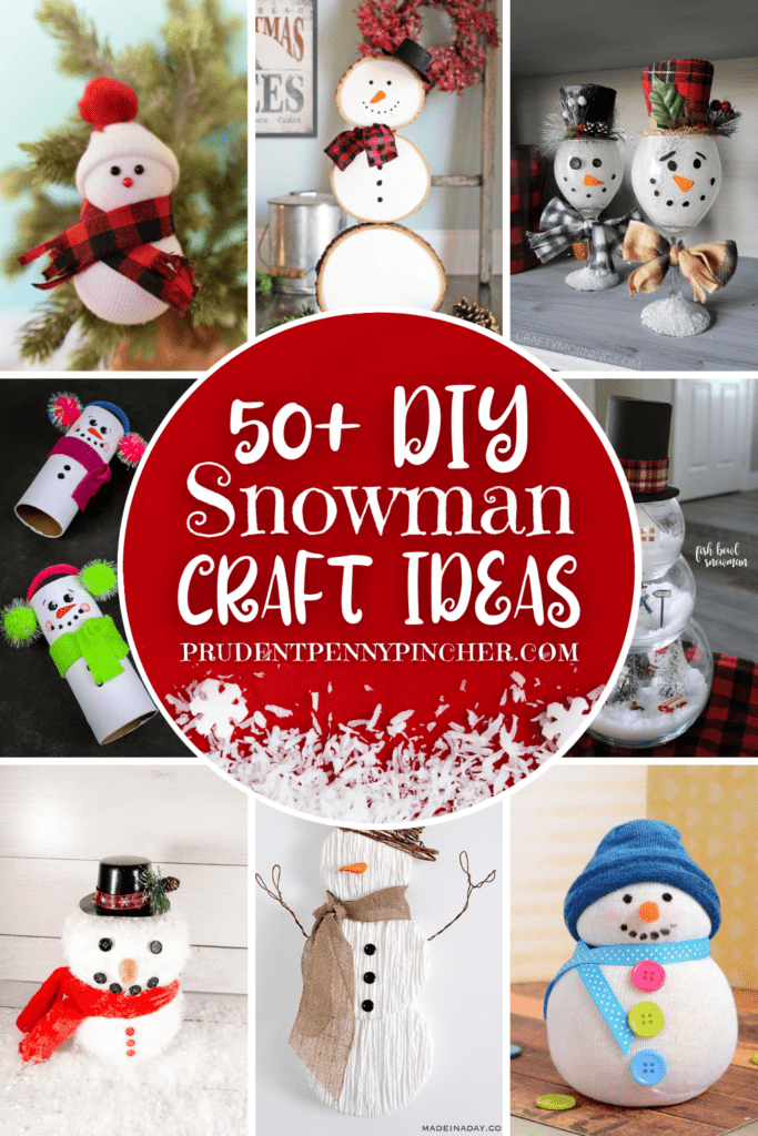 50 Cute Snowman Crafts for Kids and Adults - Prudent Penny Pincher
