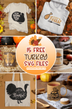 15 Free Turkey SVG Files for Thanksgiving - Prudent Penny Pincher