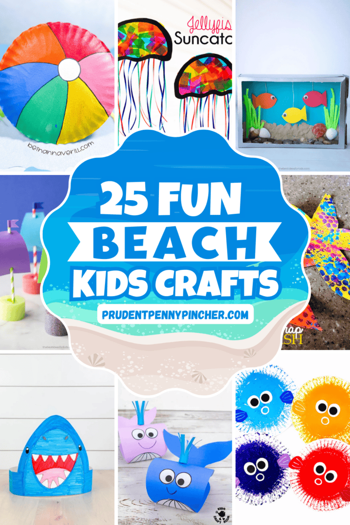 25 Fun and Easy Beach Crafts for Kids - Prudent Penny Pincher