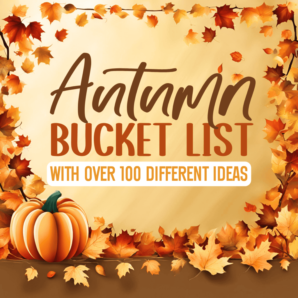 100 Fall Bucket List Ideas for 2025 - Prudent Penny Pincher