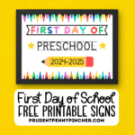 Free Printable First Day of School Signs for 2024 - Prudent Penny Pincher
