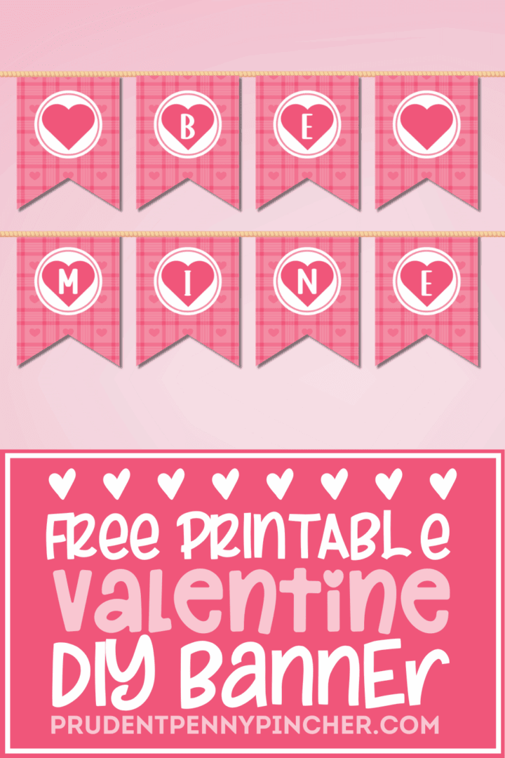 Free Printable Be Mine Valentine Banner - Prudent Penny Pincher